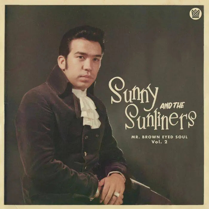 Sunny & The Sunliners - Mr. Brown Eyed Soul Vol. 2 – Dead Air Records